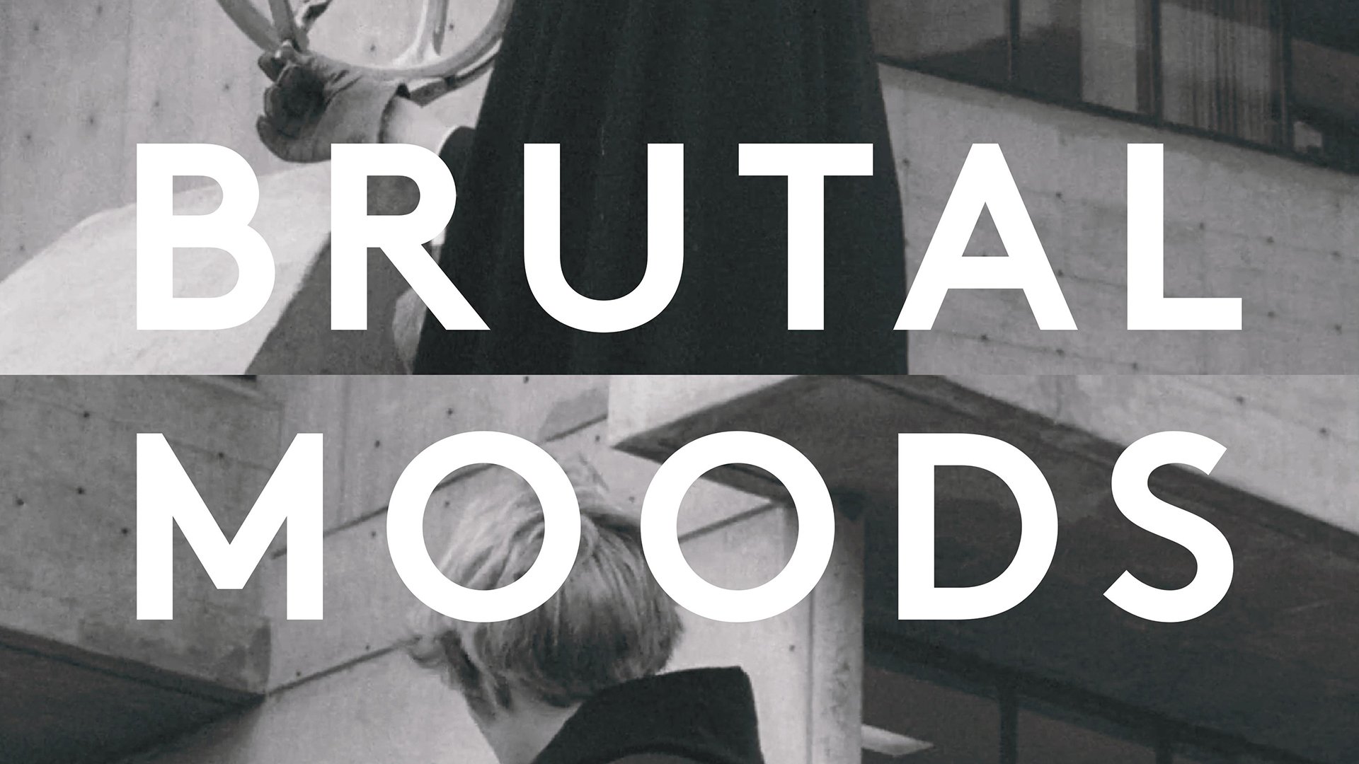 Brutal Moods | Matadero Madrid